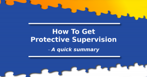 How to Get Protective Supervision - IHSS Advocates Education