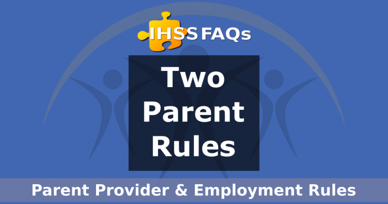 Two Parent Rules - IHSS Advocates
